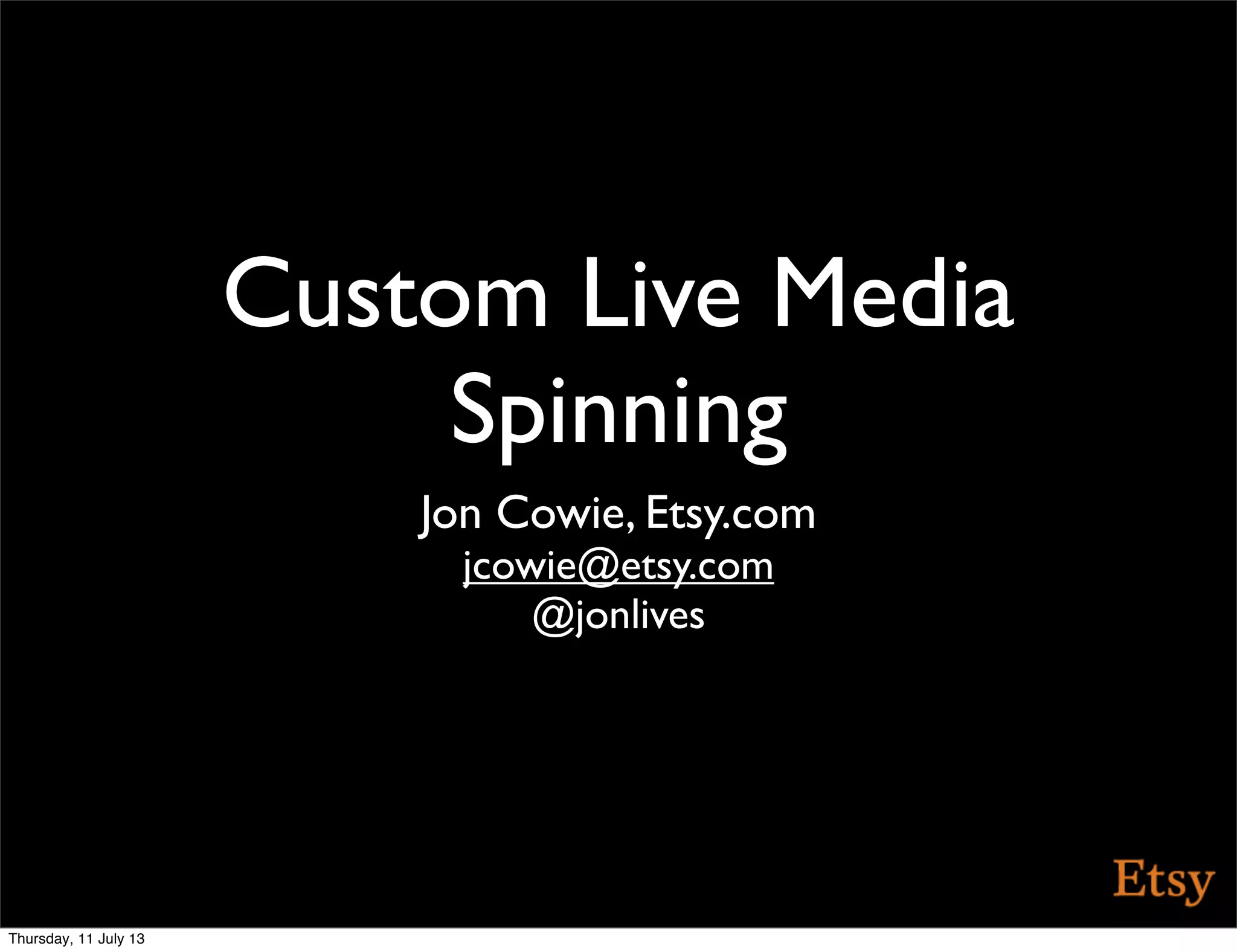 Custom Live Media Spinning | PPT