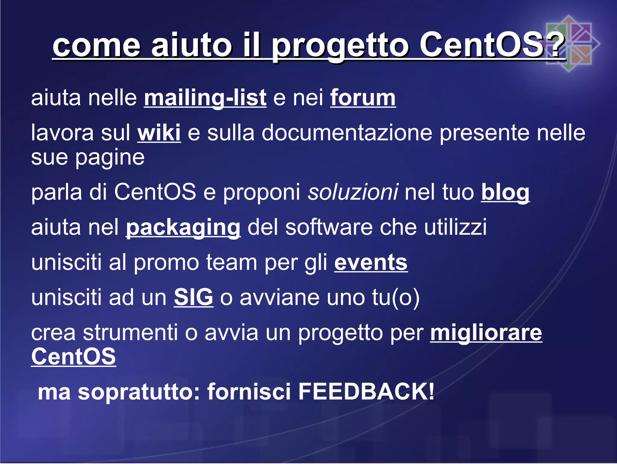 Introduzione a CentOS (alpha release) | PPT