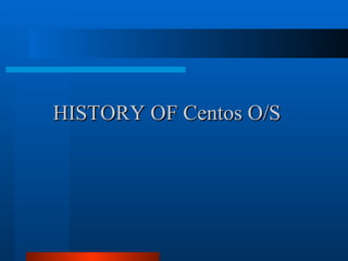 Centos operating system | PPT