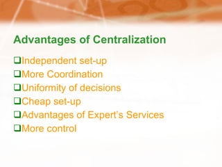 Centralization & decentralization | PPT