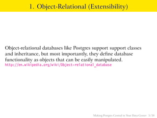 Making Postgres Central in Your Data Center | PPT