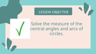 central angles and arcs of a circle.pptx