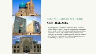 Central asian architecture/Timurid architecture | PPTX