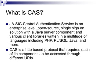 Central Authentication Service (CAS).ppt | Free download
