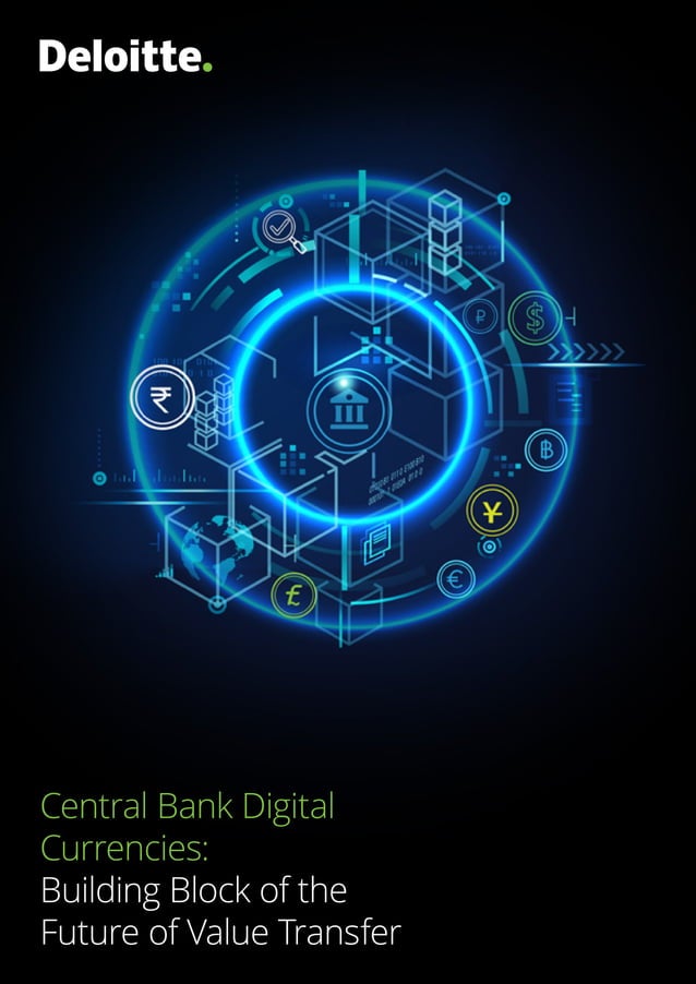 Central Bank Digital Currencies - Deloitte .pdf | Credit Cards | Personal Debt