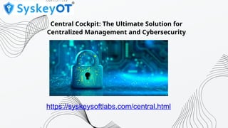 Central Cockpit The Ultimate Solution for Centralized Management and ...