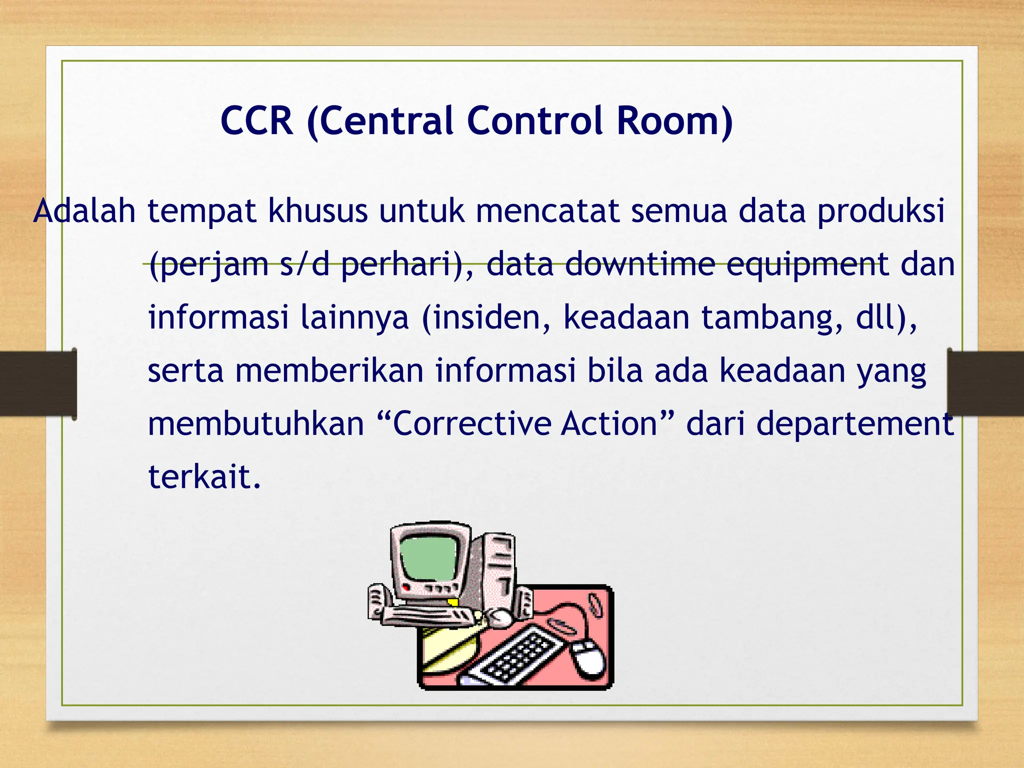CCR mempunyai kepanjangan dari Central Control Room, Central Control ...