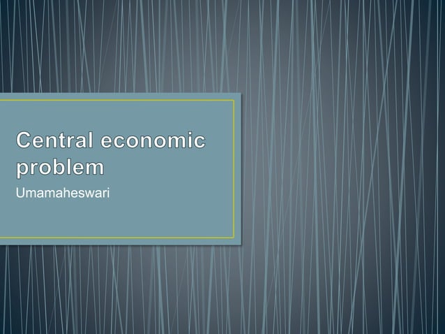 Central economic problem