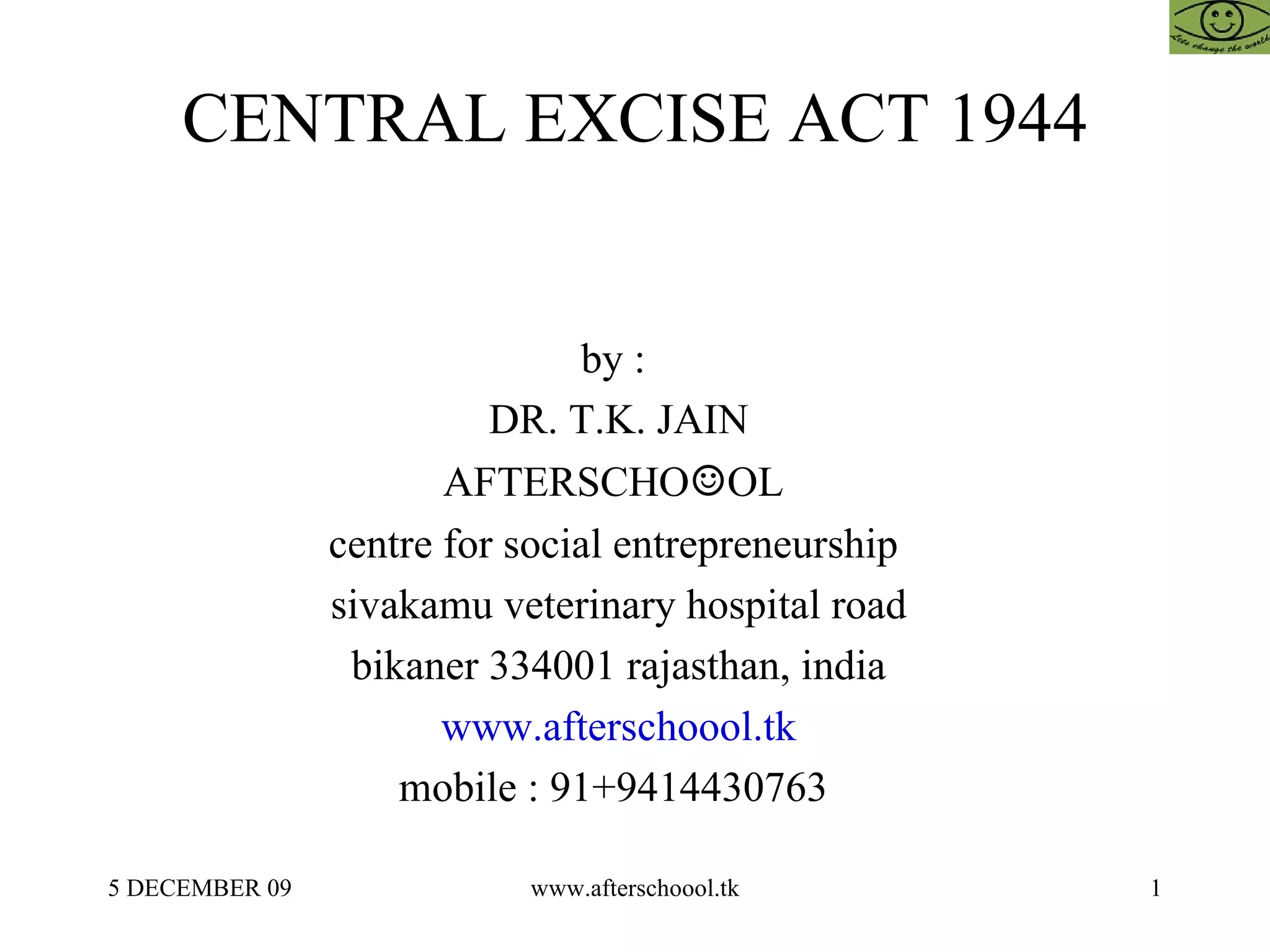 Central Excise Act 1944 | PPT