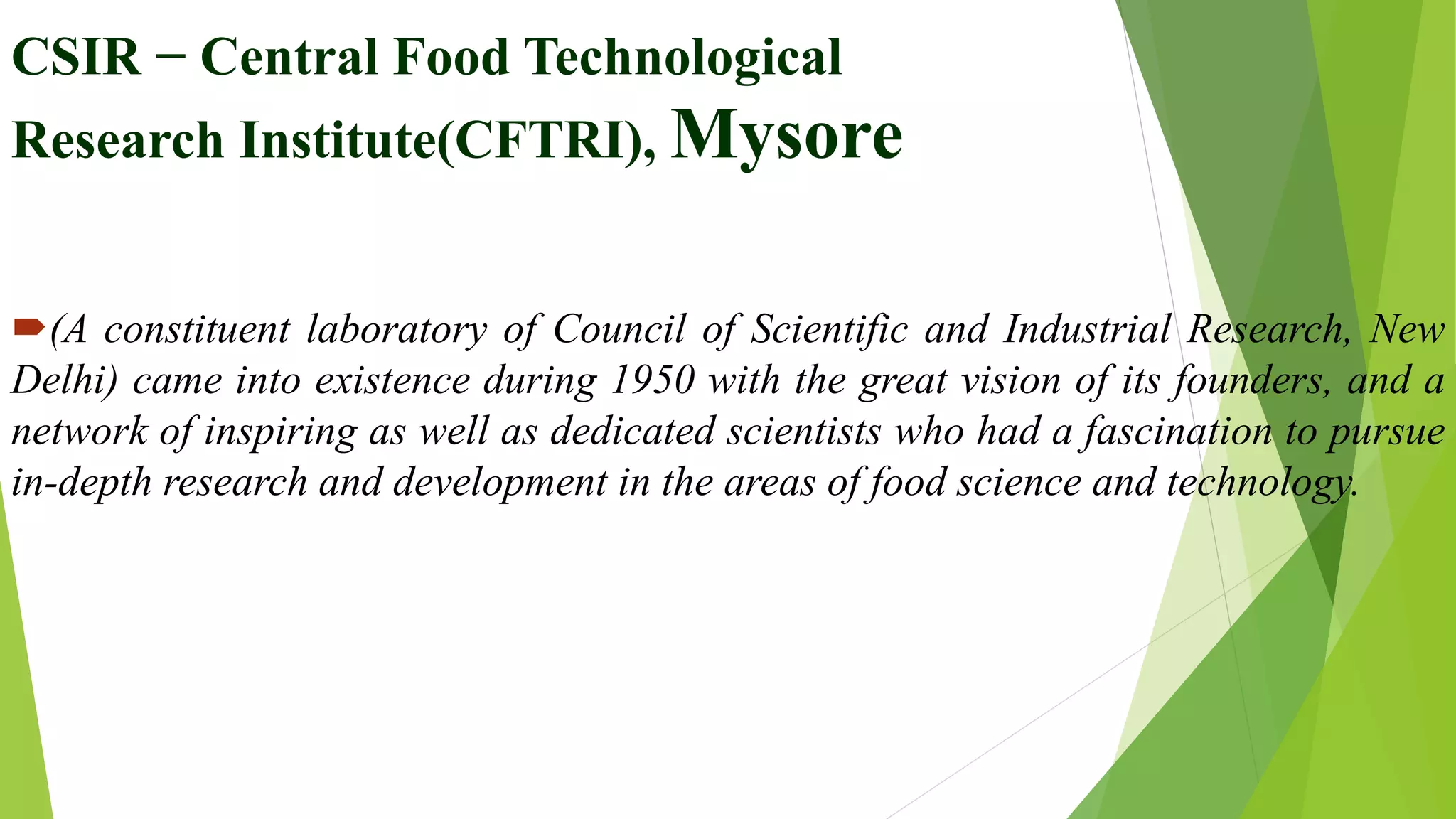 Central food technological research institute, mysore | PPTX