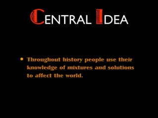 Central idea | KEY
