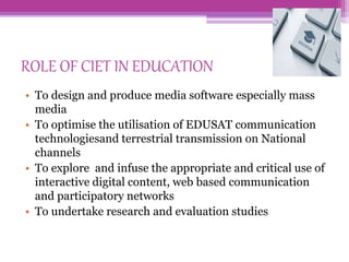 Central institute of educational technology (ciet) | PPTX