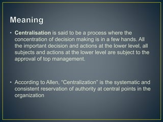 Centralisation and Decentralisation | PPT | Free Download