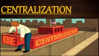 Centralization | PPTX