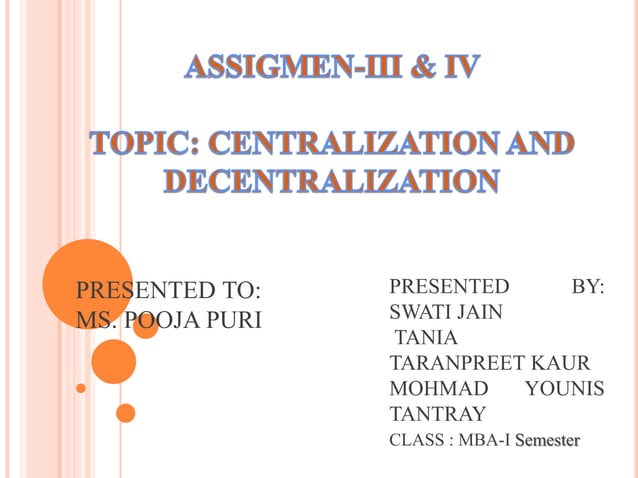 Centralization and decentralization | PPTX