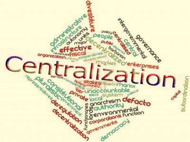 Centralization and decentralization | PPTX