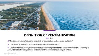 Centralization & Decentralization | PPT