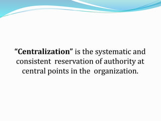 Centralization & decentralization of authority | PPT