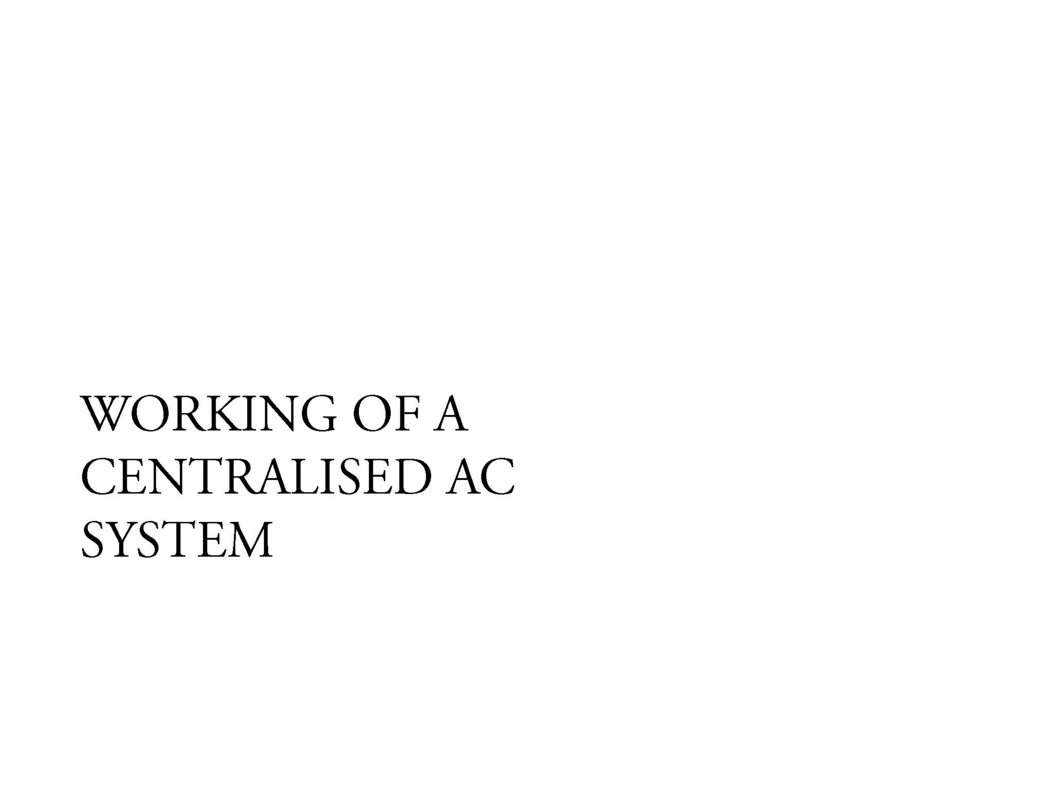 Centralized ac system | PPTX