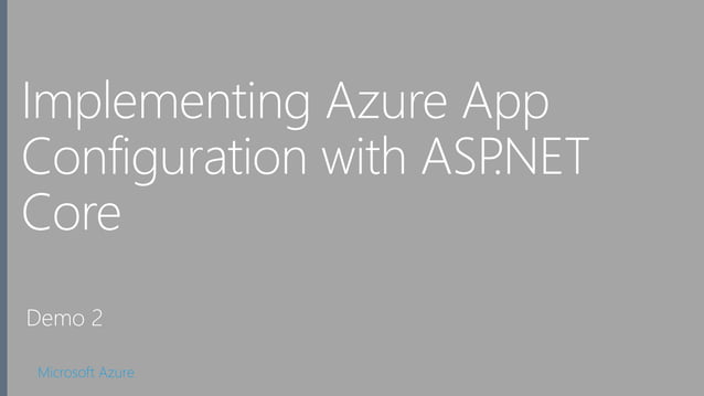 Centralized configuration with azure app configuration | PPT