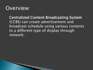 Centralized Content Broadcasting System | PPT
