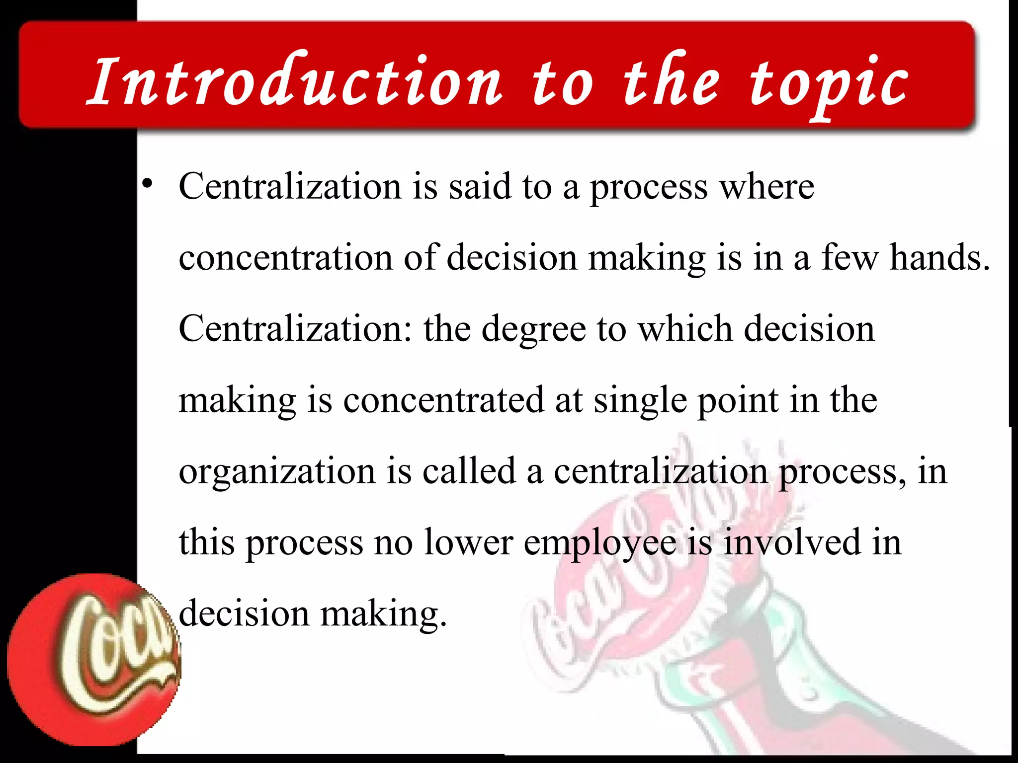 Centralized & decentralized decision making in ccbpl | PPT