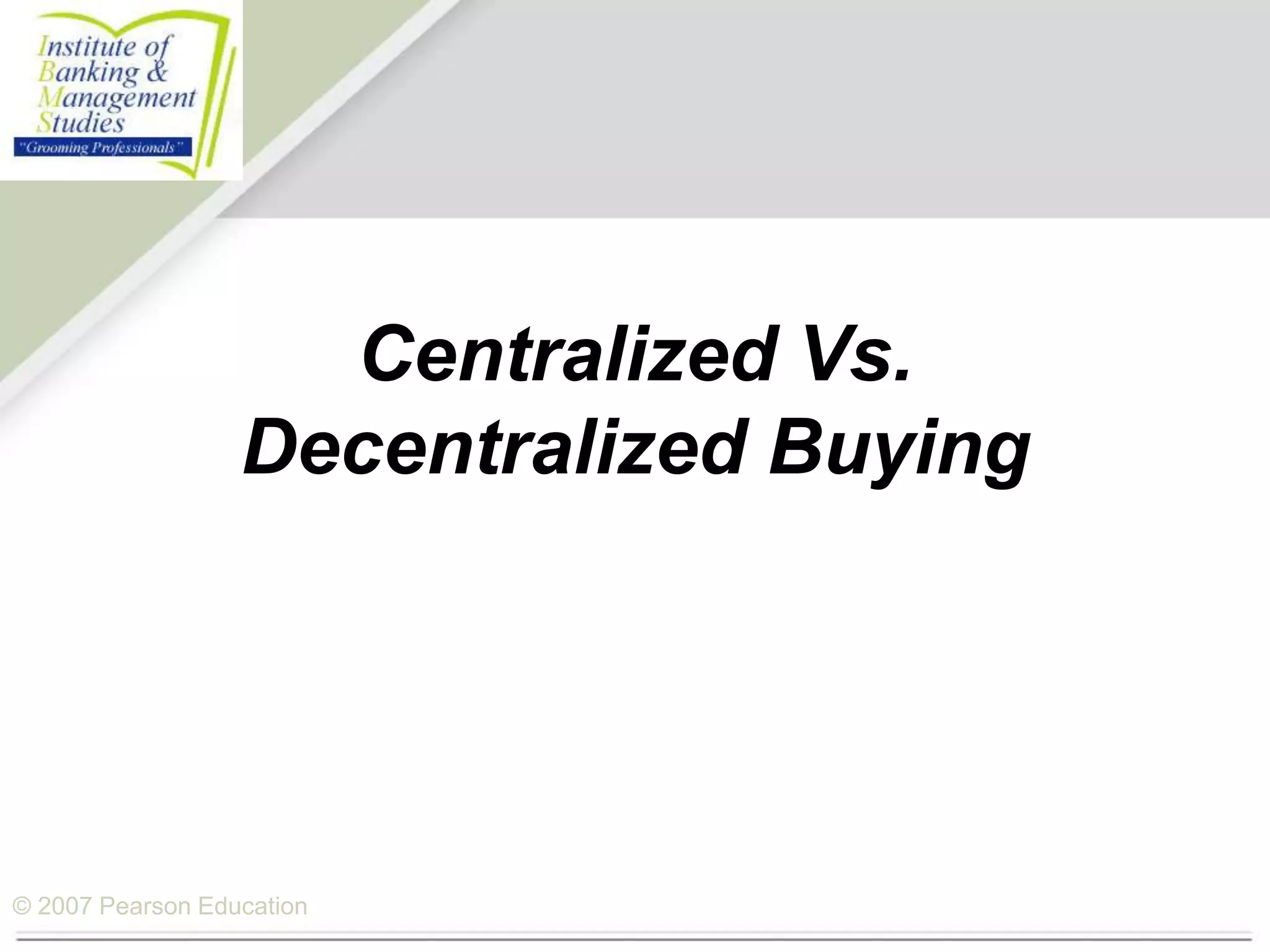 Centralized vs localized buying | PPTX