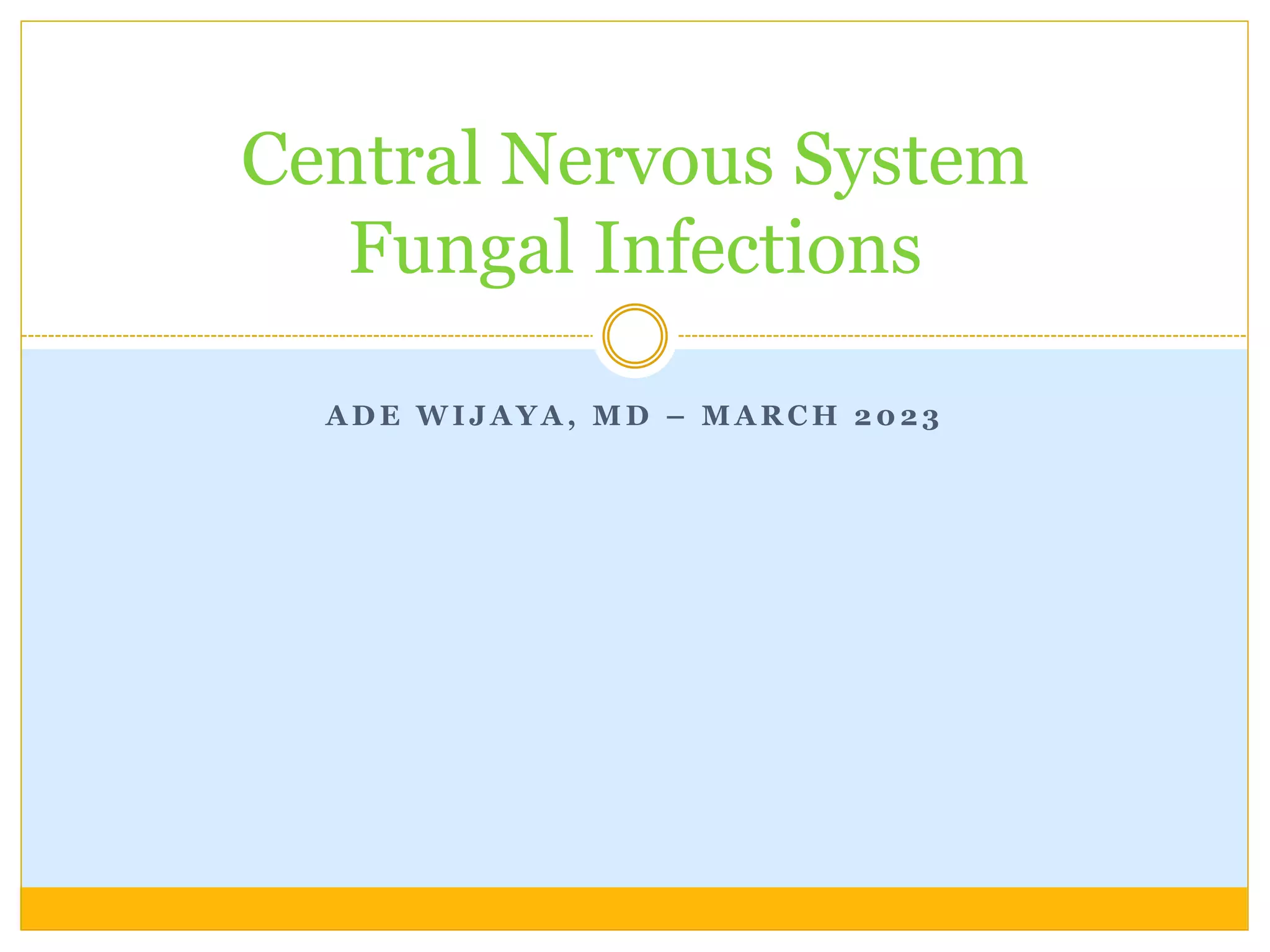 Central Nervous System Fungal Infections.pptx
