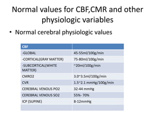 Central nervous system physiology and cerebral blood flow2012 | PPTX