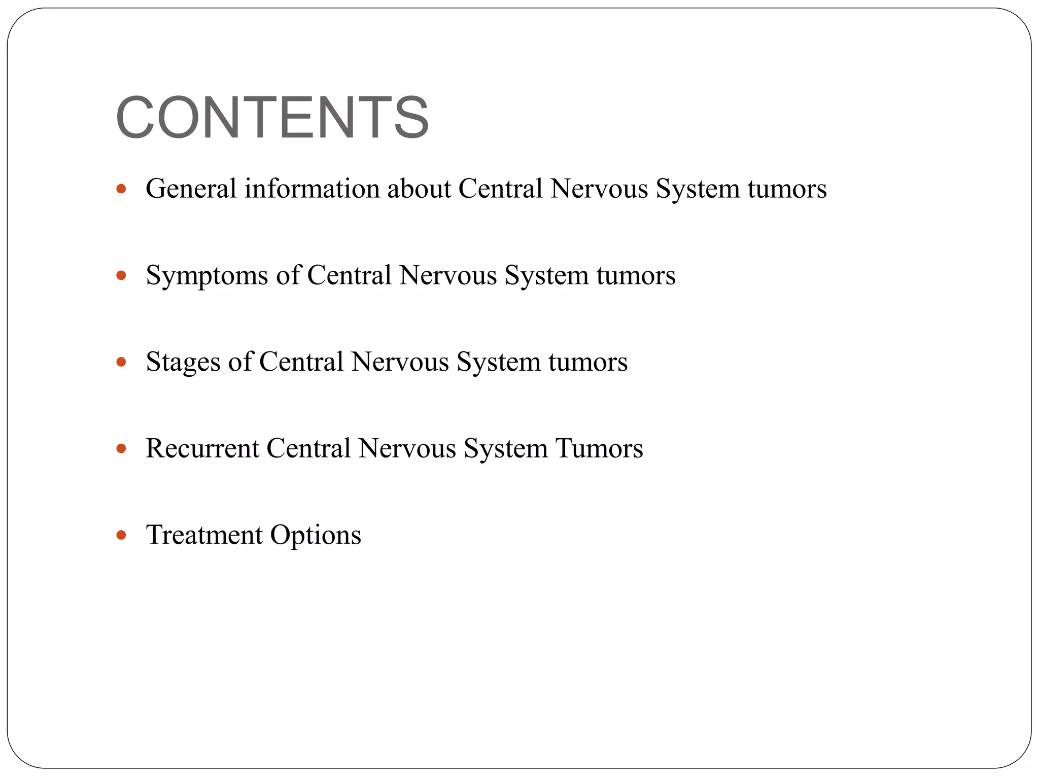 Central nervous system tumors | PPTX