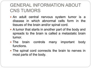 Central nervous system tumors | PPTX