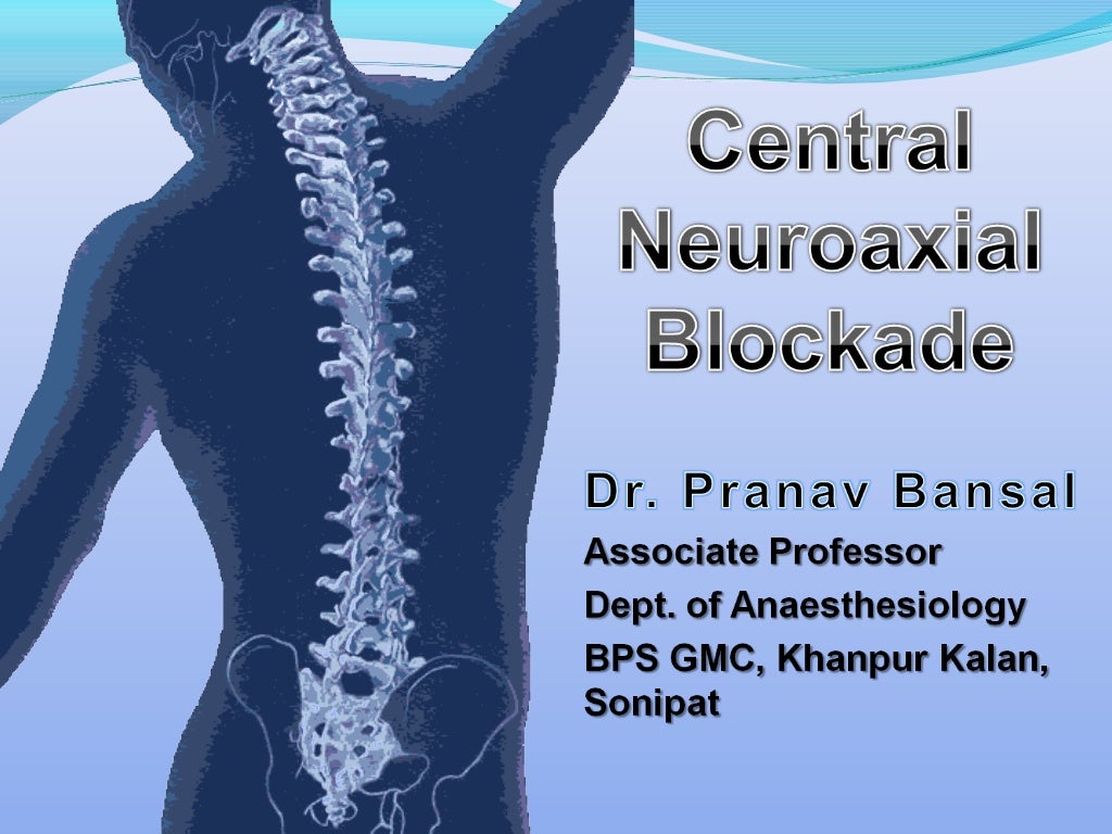 Central Neuroaxial Blockade