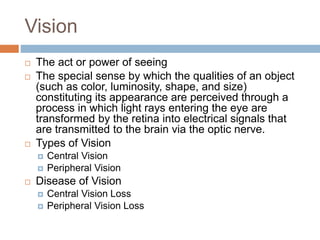 Central and Peripheral Vision & their Diseases | PPTX