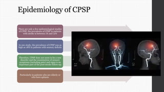 Central post stroke pain (cpsp) | PPTX