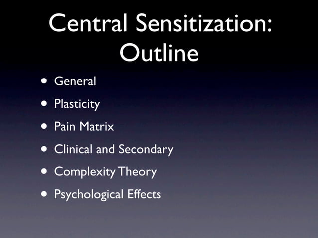 Central Sensitization In Chronic Pain | KEY | Brain and Nervous System ...