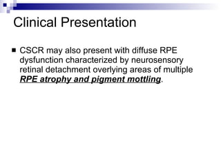 Central Serous Chorioretinopathy | PPT