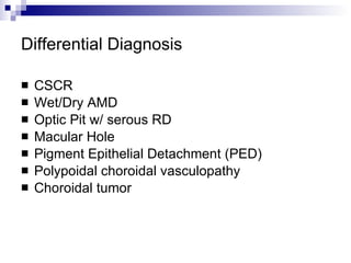 Central Serous Chorioretinopathy | PPT