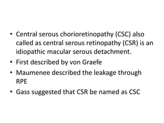 Central serous chorioretinopathy | PPTX