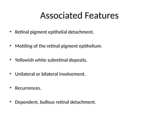 Central Serous Chorioretinopathy - Diagnosis and Management | PPT