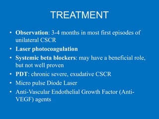 Central serous chorioretinopathy DR AJAY DUDANI | PPT
