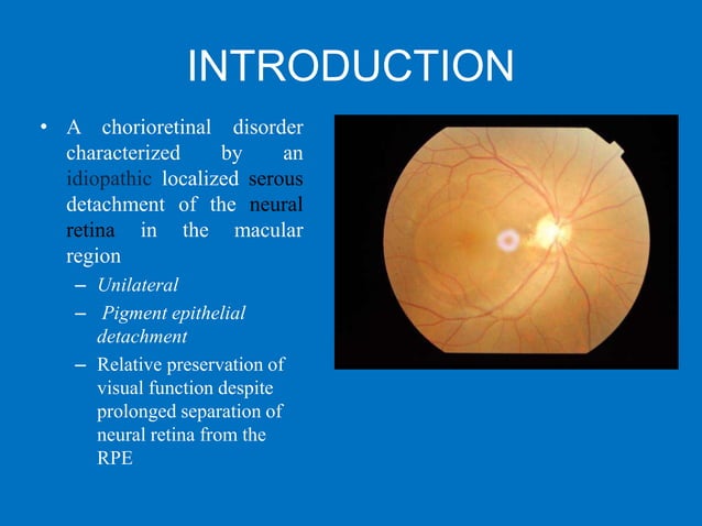 Central serous chorioretinopathy DR AJAY DUDANI | PPTX | Eye and Vision ...