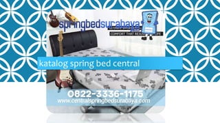 0822-3336-1175 katalog spring bed central | PPT