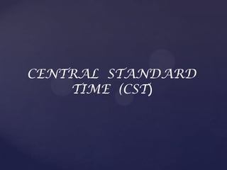 Central standard time zone | PPTX | North America Travel | Travel Locations