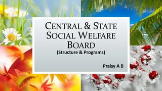 Central & State Social Welfare Board | PPTX