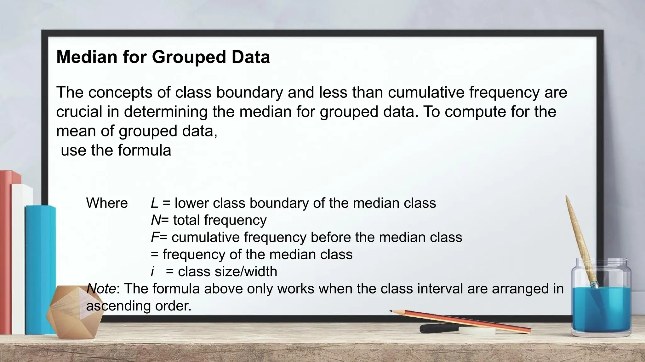Measures of Central Tendency - Grouped Data | PPTX