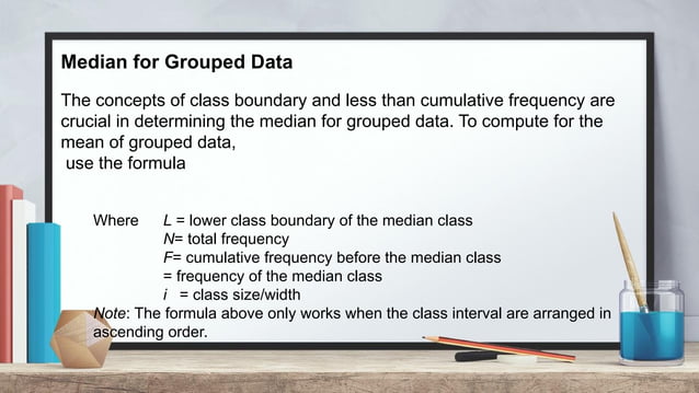 Measures of Central Tendency - Grouped Data | PPTX