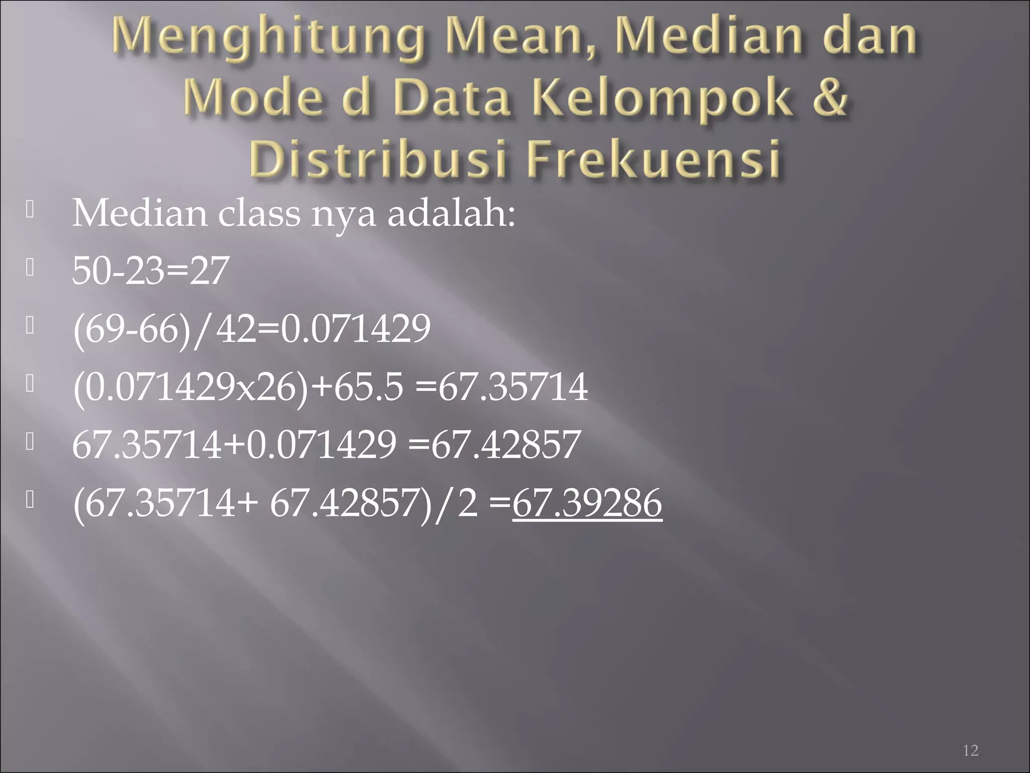 Central tendency mean median modus | PPT
