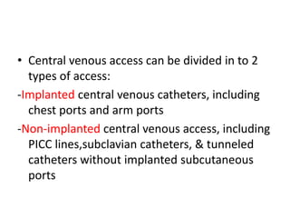 Central venous access in breast ca | PPT