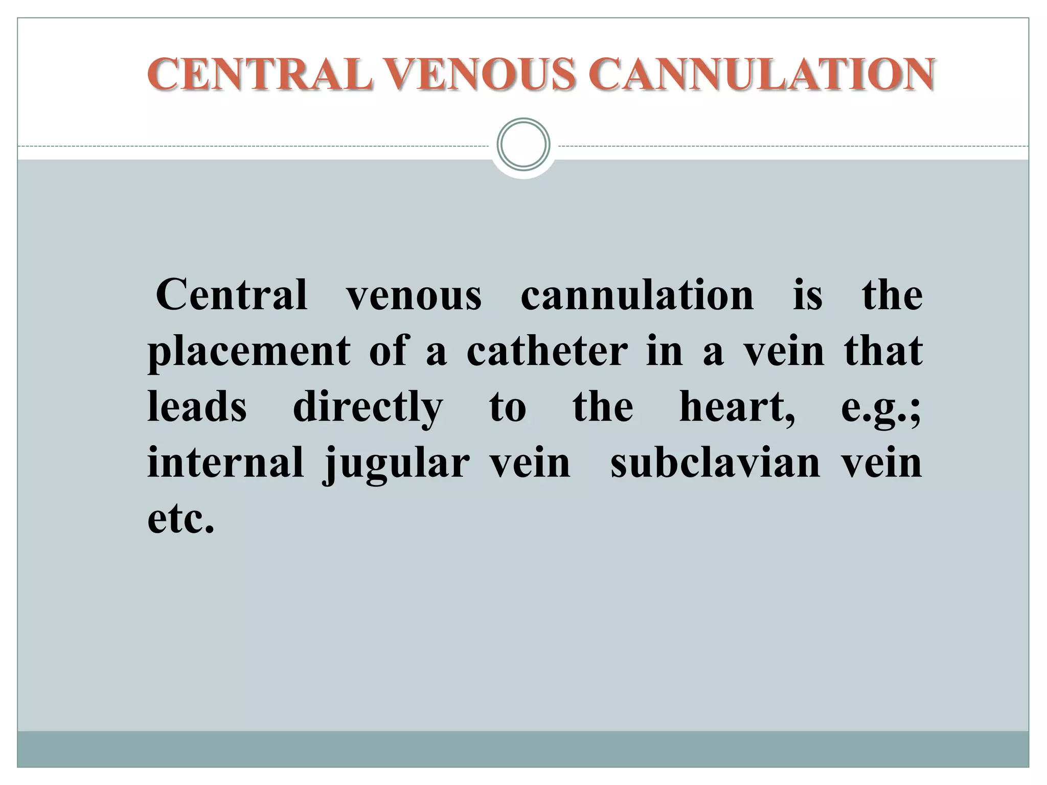 Central venous cannulation | PPTX