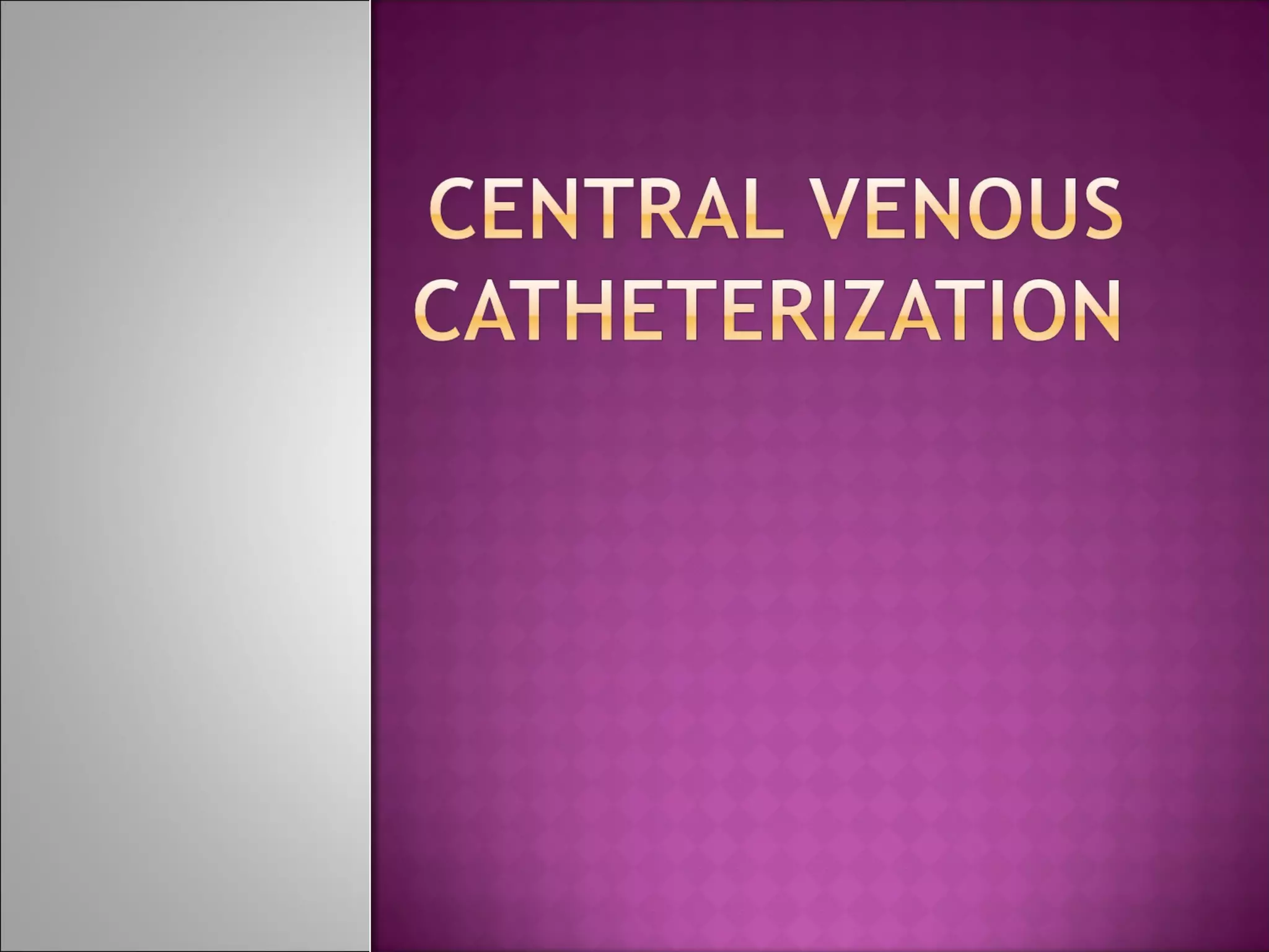 Central venous catheterization | PPT